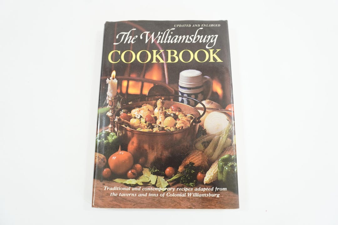The Williamsburg Cookbook, 1983 Colonial Williamsburg Cookbook, Vintage ...