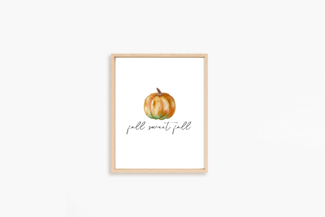 Fall Printable | Fall Sweet Fall | Fall Printable Wall Art | Fall ...