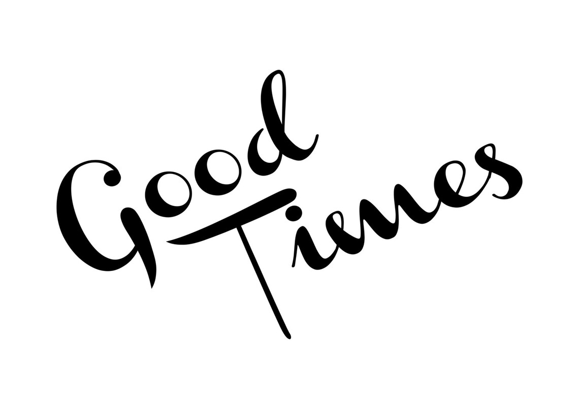 Good Times - Printable Wall Art (incl. Vector File) - Etsy