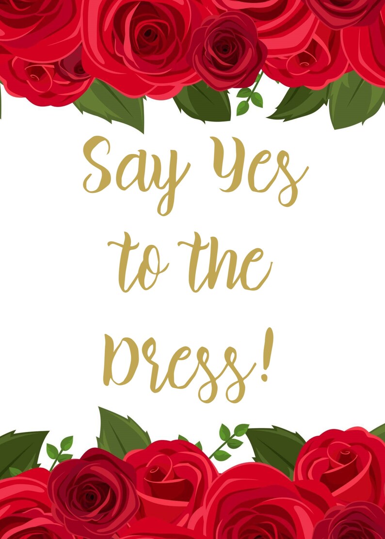 Red Rose Say Yes to the Dress Signs I Said Yes to the Dress - Etsy