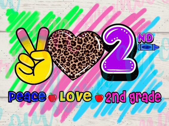 Peace Love 2nd Grade PNG Sublimation File - Etsy