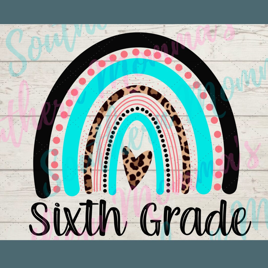Sixth Grade Rainbow Sublimation PNG File - Etsy