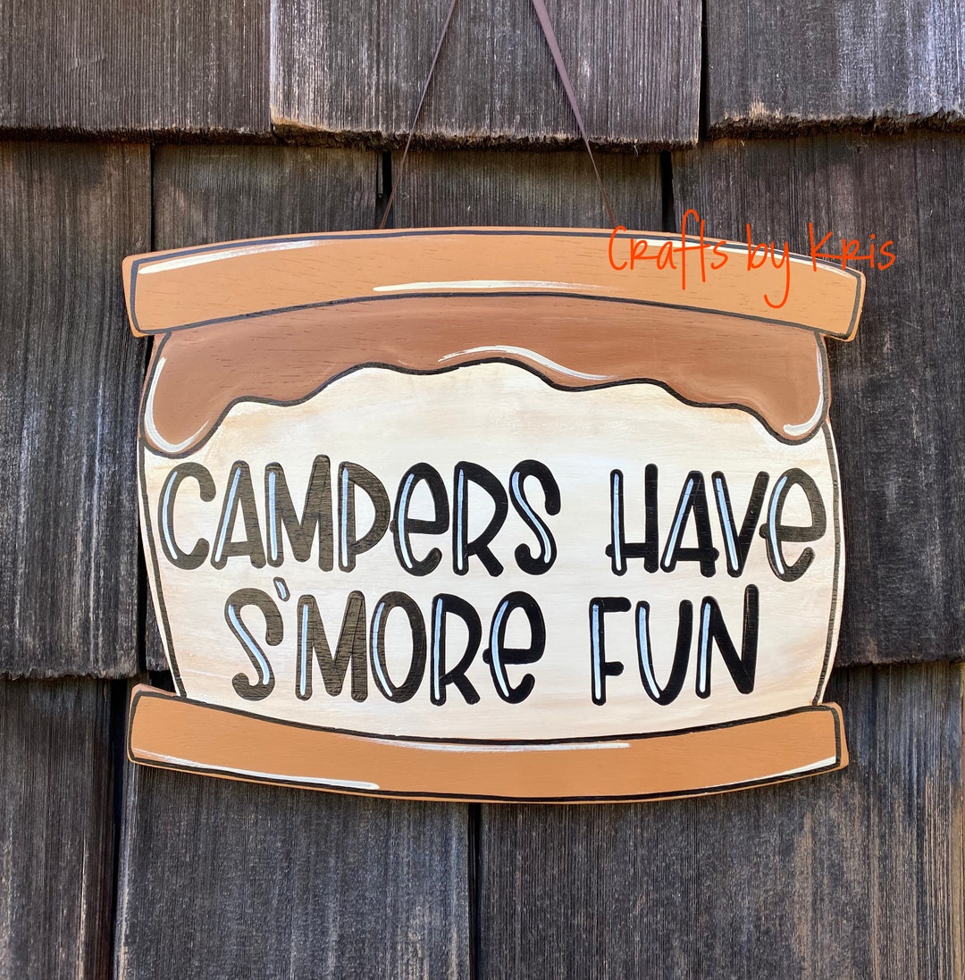 READY to SHIP S'mores Door Hanger, Campers Have Smore Fun, Summer Decor ...