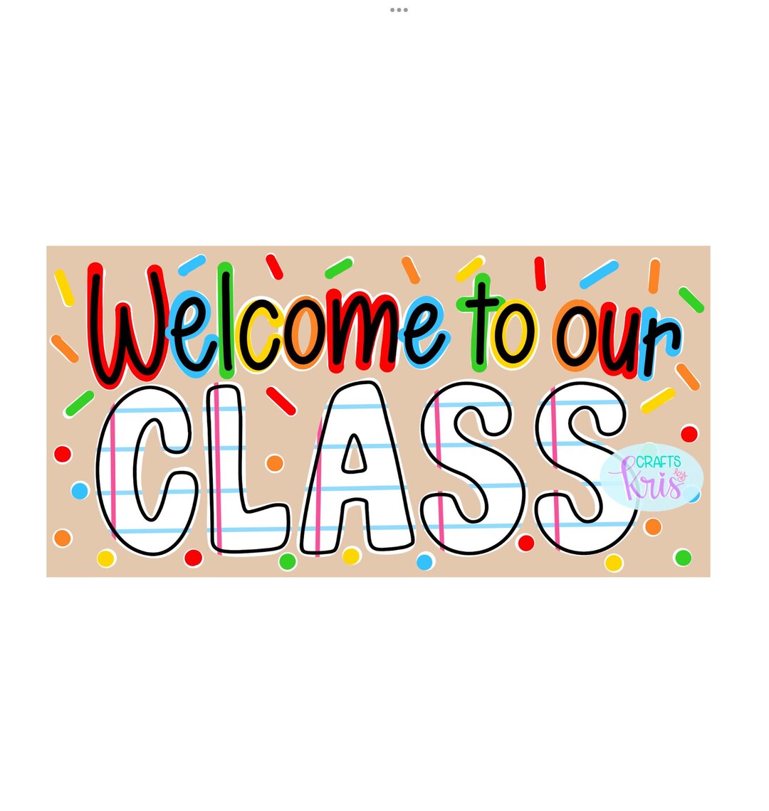 Banner Template *DIGITAL FILE* - Welcome to Our Class Banner Template ...