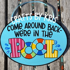 Come on Back We're in the Pool Sign, Pool Door Hanger, Summer Door ...