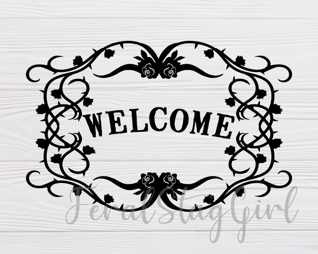 Welcome SVG / Doormat SVG / Gothic Welcome Sign SVG / Pdf / Cricut ...