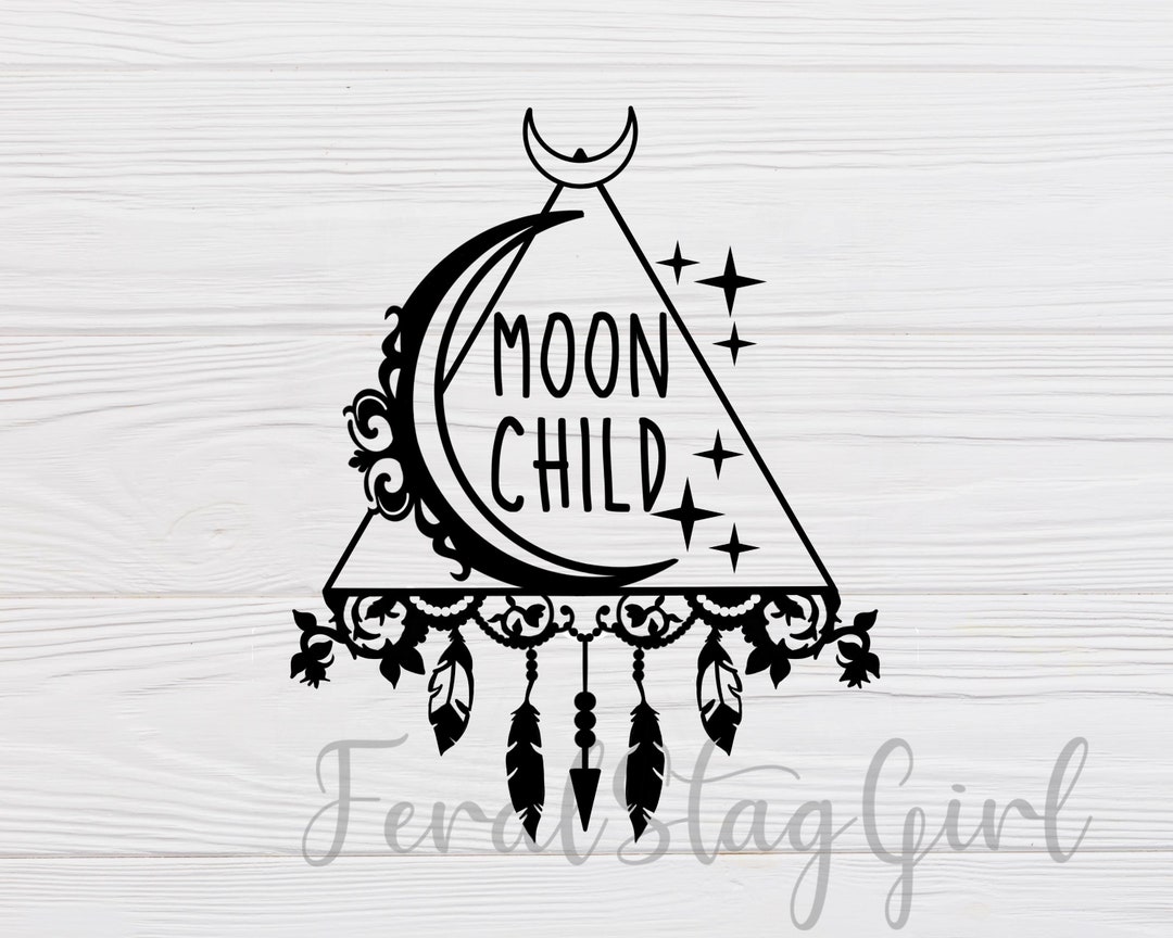 Moon Child SVG / Boho SVG / Moon SVG / Celestial Svg / Hippie Svg ...