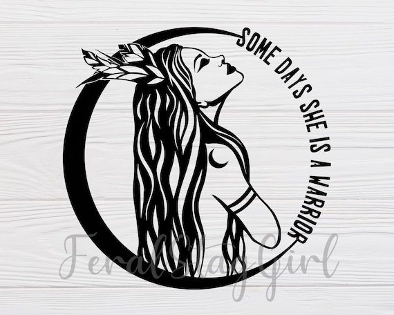 Warrior Girl SVG / Female Warrior Quote SVG Cricut Cutting - Etsy