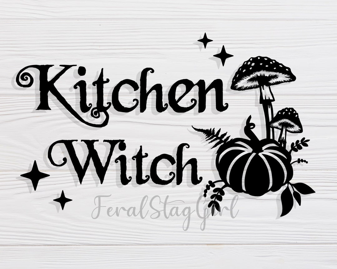 Kitchen Witch SVG / Witch SVG / Gothic Svg / Witchy Svg / Wiccan SVG ...