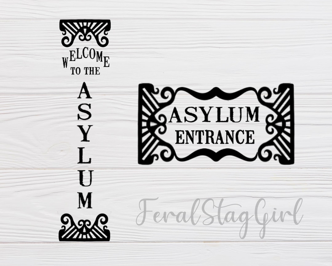 Matching Asylum Vertical Sign and Mat SVG / Halloween Svg / Welcome SVG ...