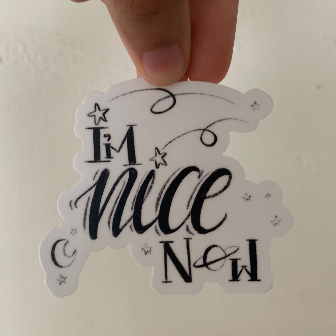 Nice Now Sticker - Etsy