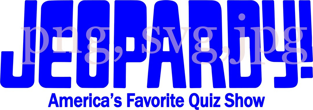 Jeopardy! in Svg Png and Jpeg - Etsy