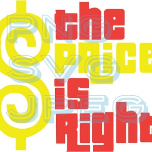 The Price is Right SVG PNG Jpeg - Etsy
