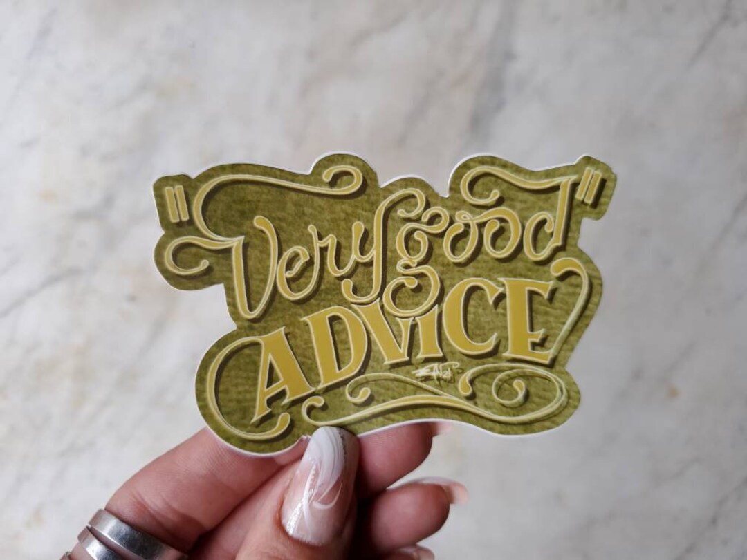 Good Advice Sticker Ramblin Arts, Ramblinarts, Amanda Visger - Etsy ...