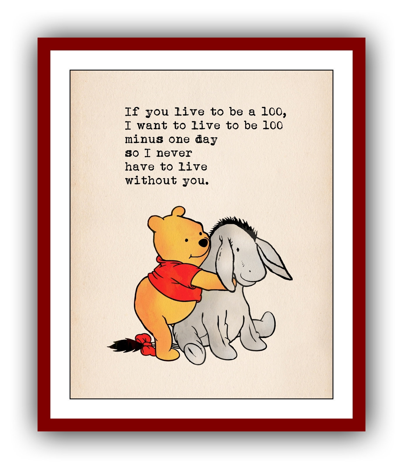 If You Live to Be a 100, I Want to Live to Be 100 Minus One Day ...