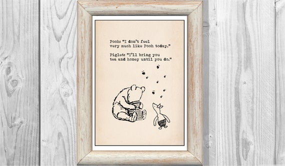 Pooh i Dont Feel Very Much Like Pooh Today. Piglet: | Etsy