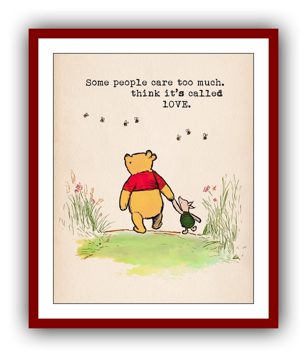 Some People Care Too Much. I Think It's Called Love... Winnie the Pooh ...