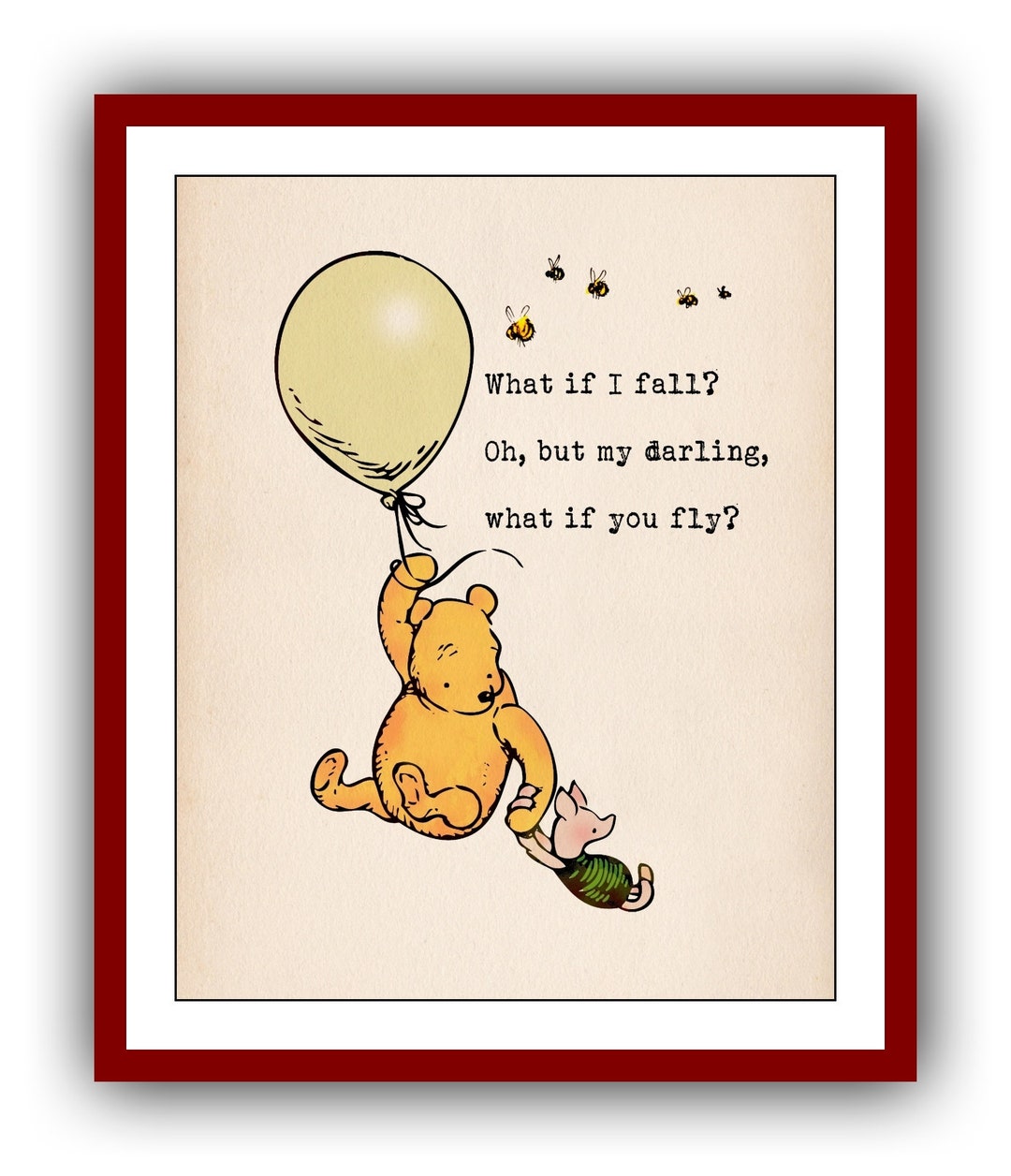 What If I Fall? Oh, but My Darling What If You Fly?... Winnie the Pooh ...