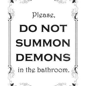 Please Do Not Summon Demons in the Bathroom Poster Gothic Sign Halloween Decor Bathroom Wall ...