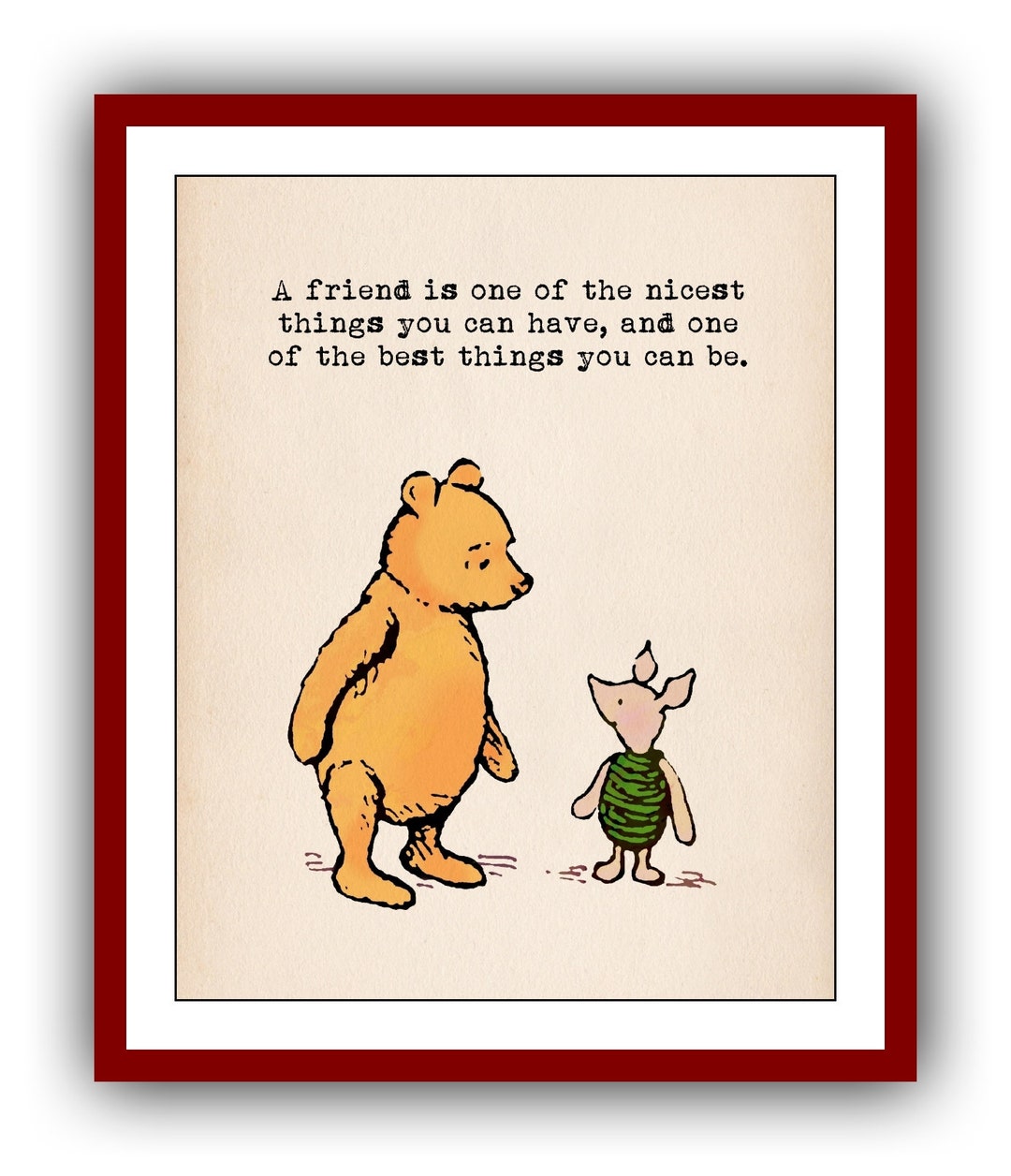 A Friend is One of the Nicest Things You Can Have and One of the Best ...