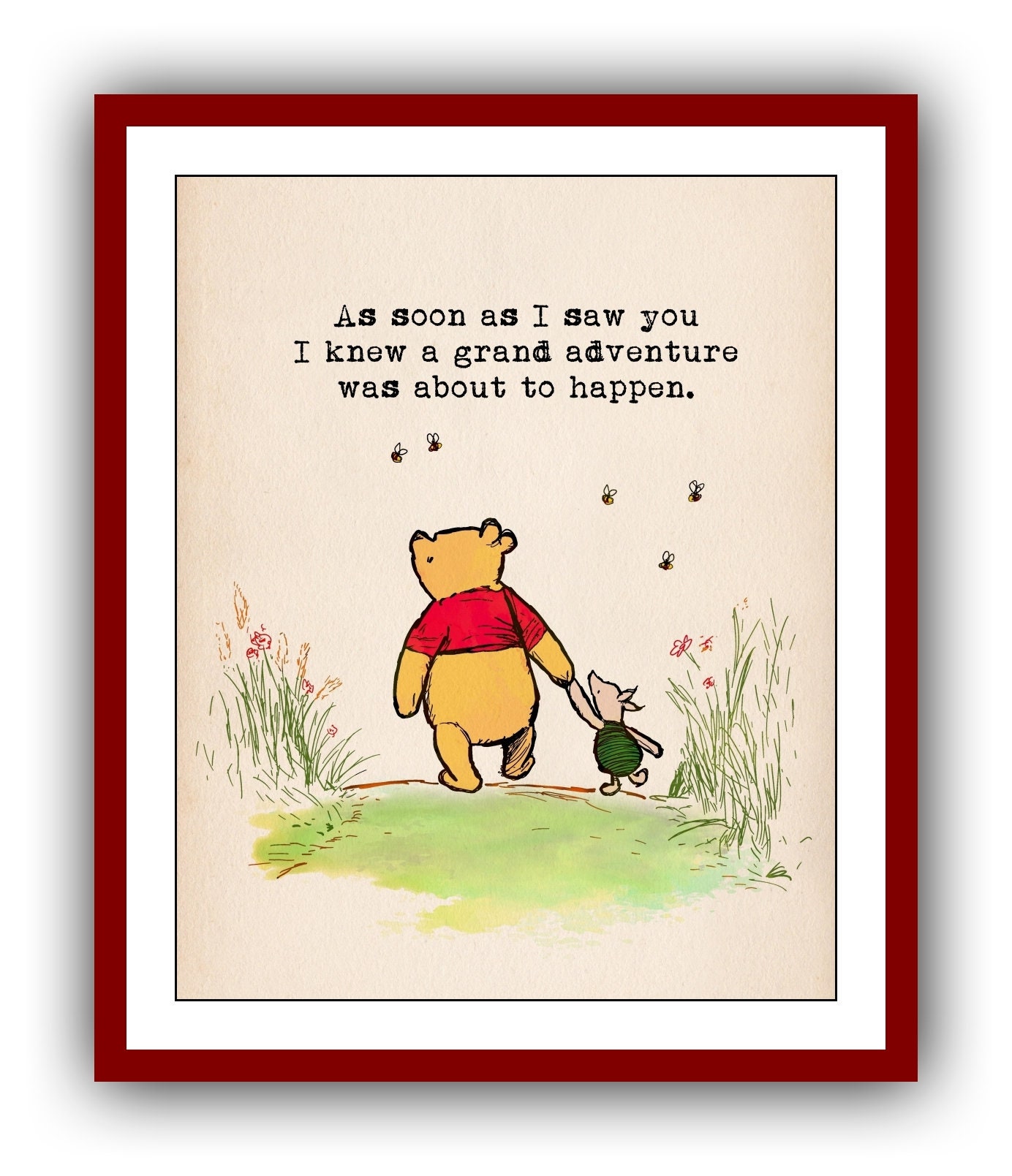 As Soon as I Saw You I Knew a Grand Adventure Was About to Happen ...