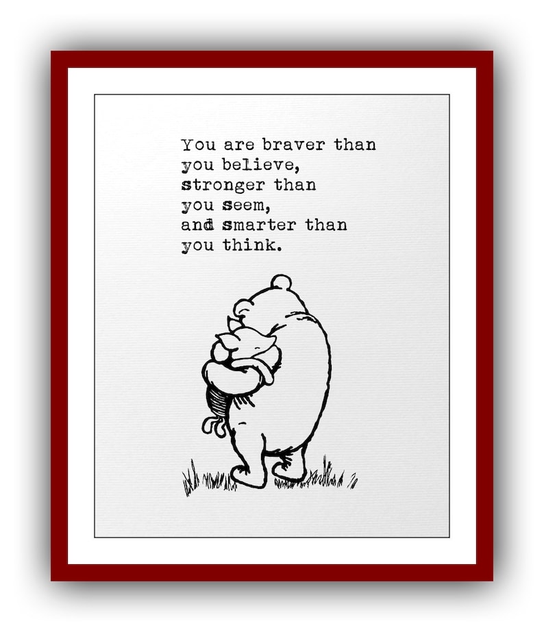 You Are Braver Than You Believe, Stronger Than You Seem, and Smarter ...