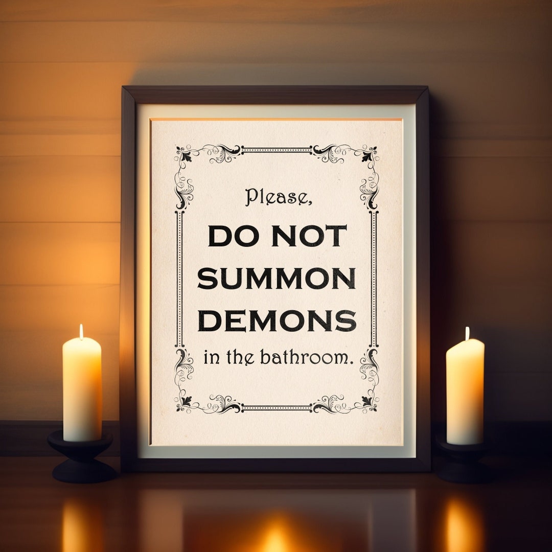 Please Do Not Summon Demons in the Bathroom Poster Gothic Sign ...