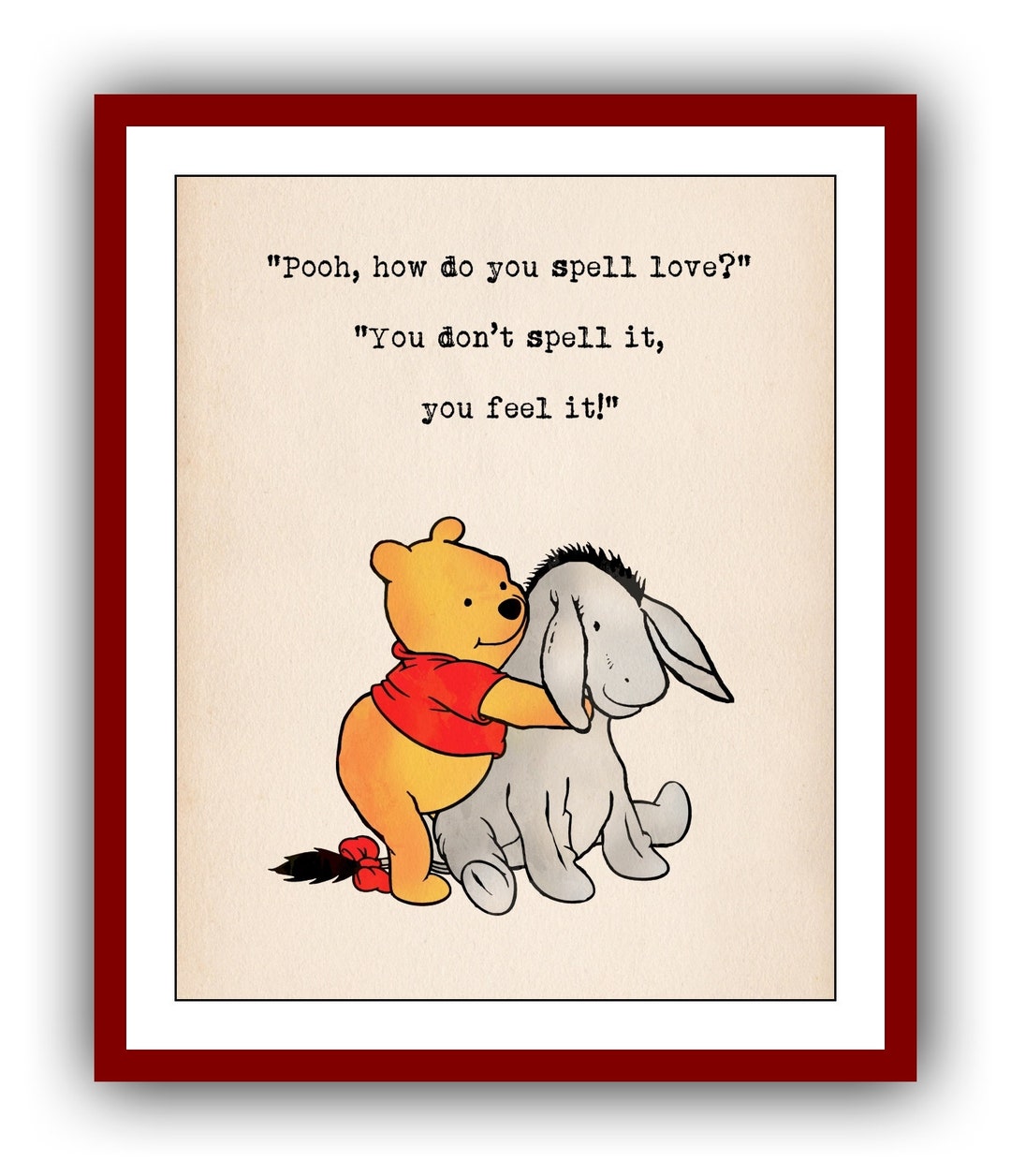 Pooh, How Do You Spell Love You Don't Spell... Winnie the Pooh Quote ...