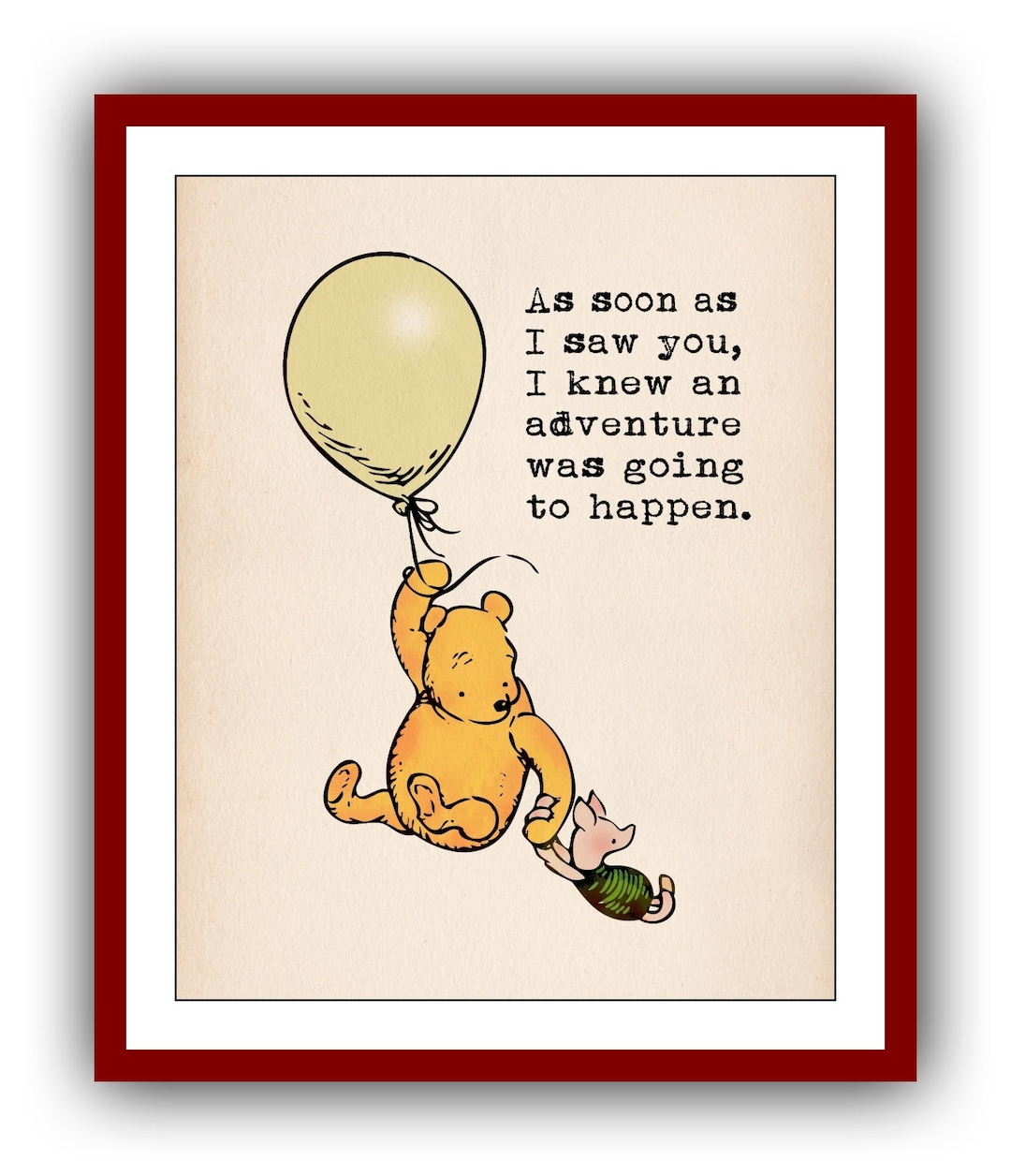 As Soon as I Saw You, I Knew an Adventure Was Going to Happen... Winnie ...
