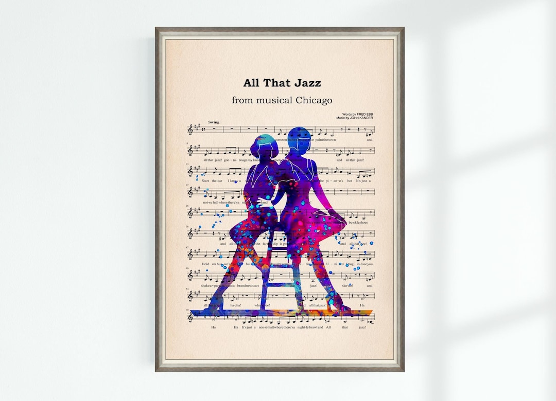 Chicago Musical Poster All That Jazz Music Sheet High School Art Print ...