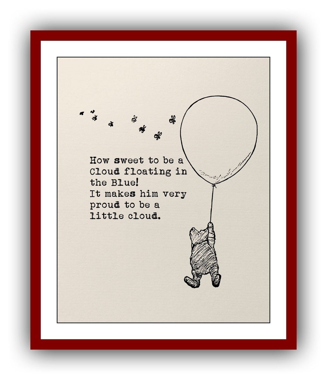 How Sweet to Be a Cloud Floating in the Blue...winnie the Pooh Quote ...