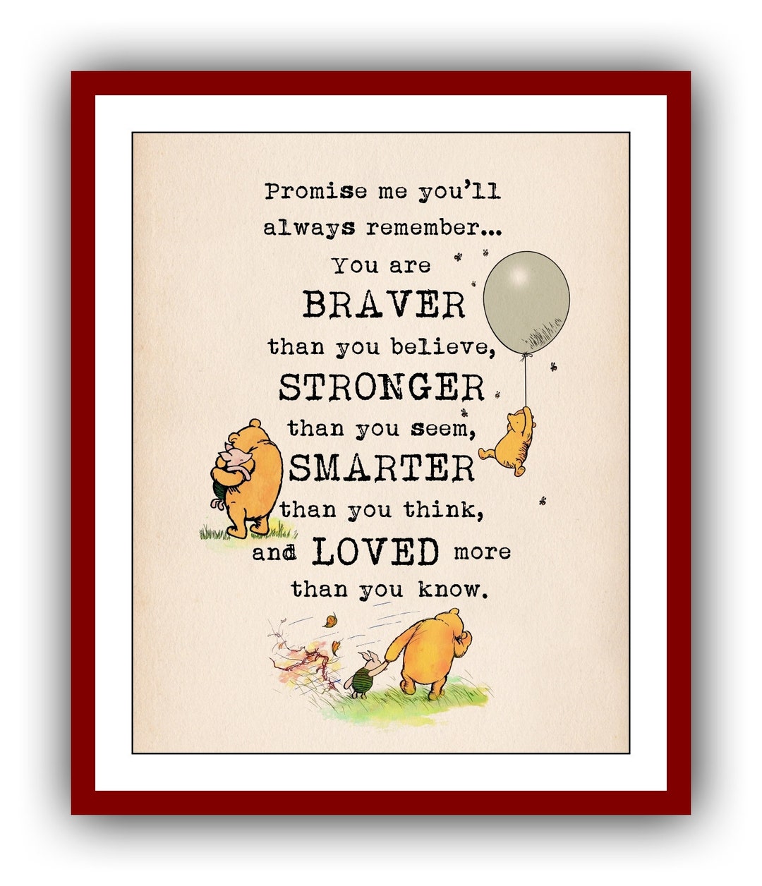 Promise Me You’ll Always Remember..you Are Braver Than You Believe ...