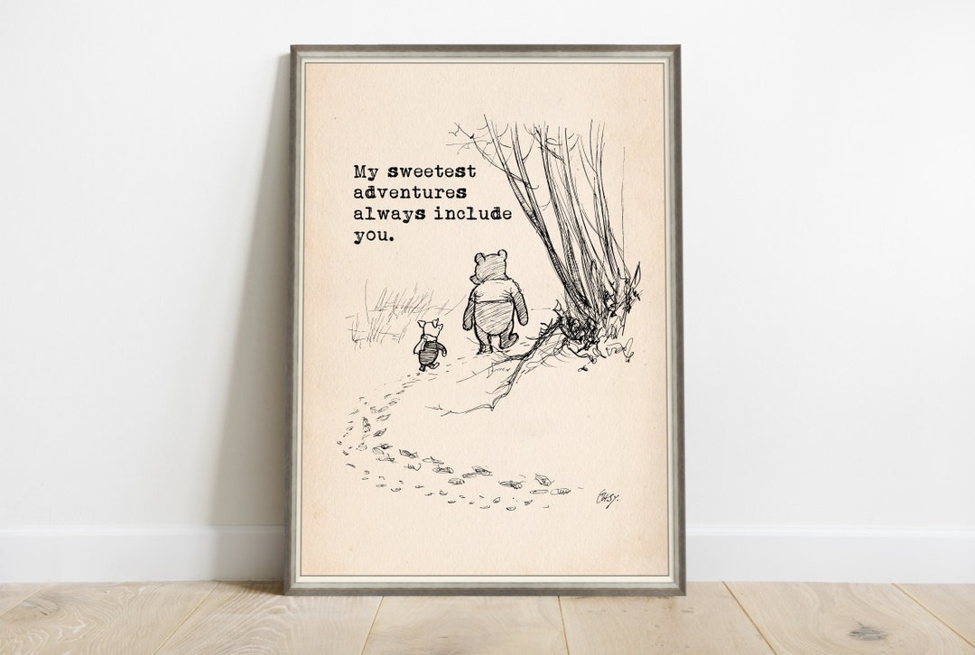 My Sweetest Adventures Always Include You.... Winnie the Pooh Friends ...