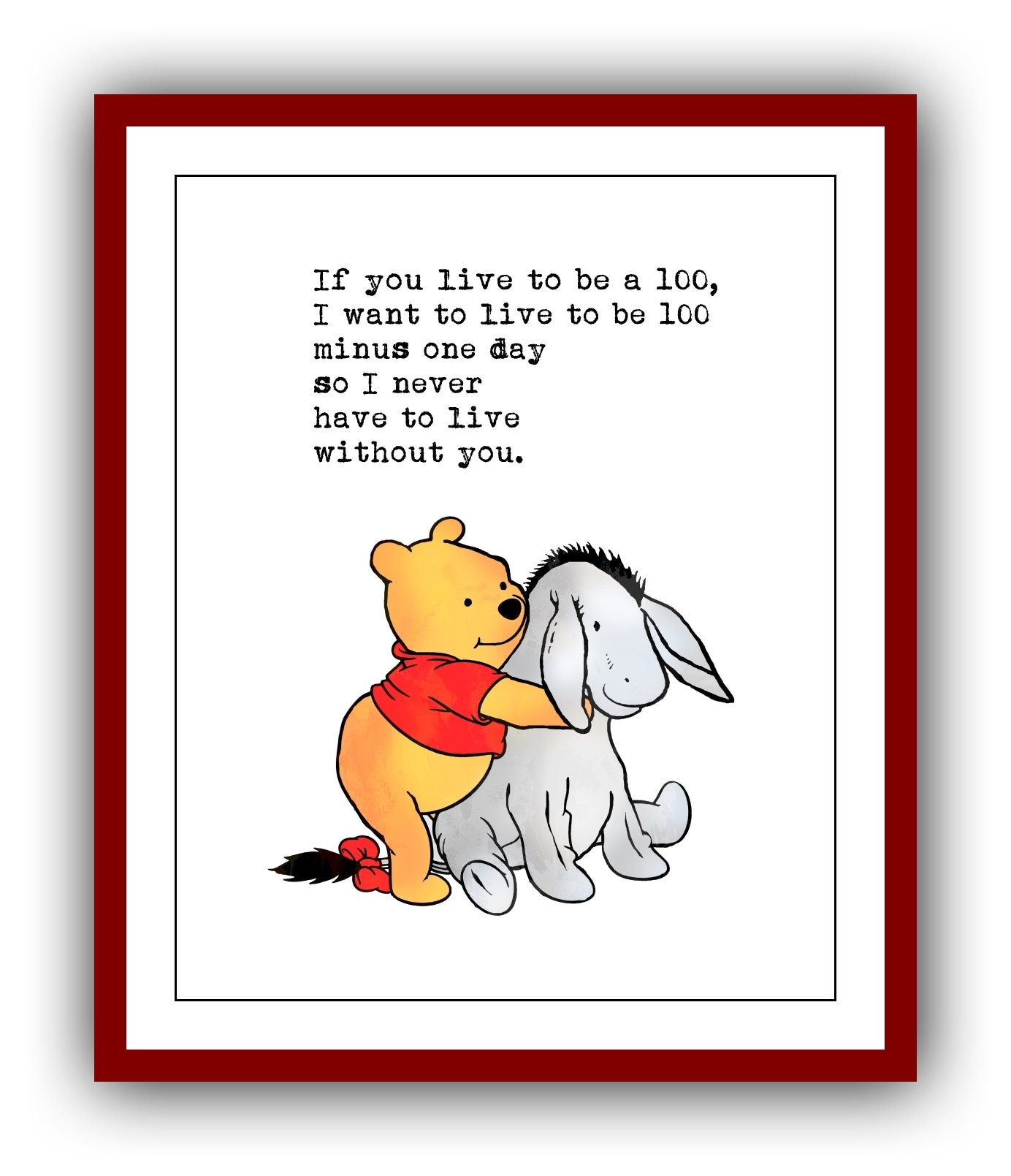 If You Live to Be a 100, I Want to Live to Be 100 Minus One Day ...