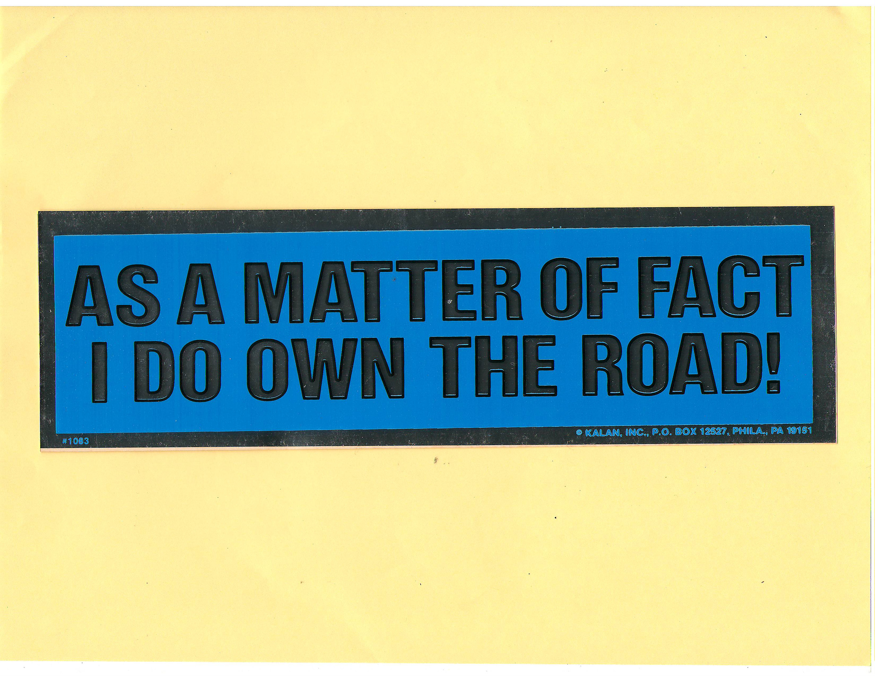 As A Matter of Fact I Do Own the Road Bumper Sticker, Metallic, Adult ...