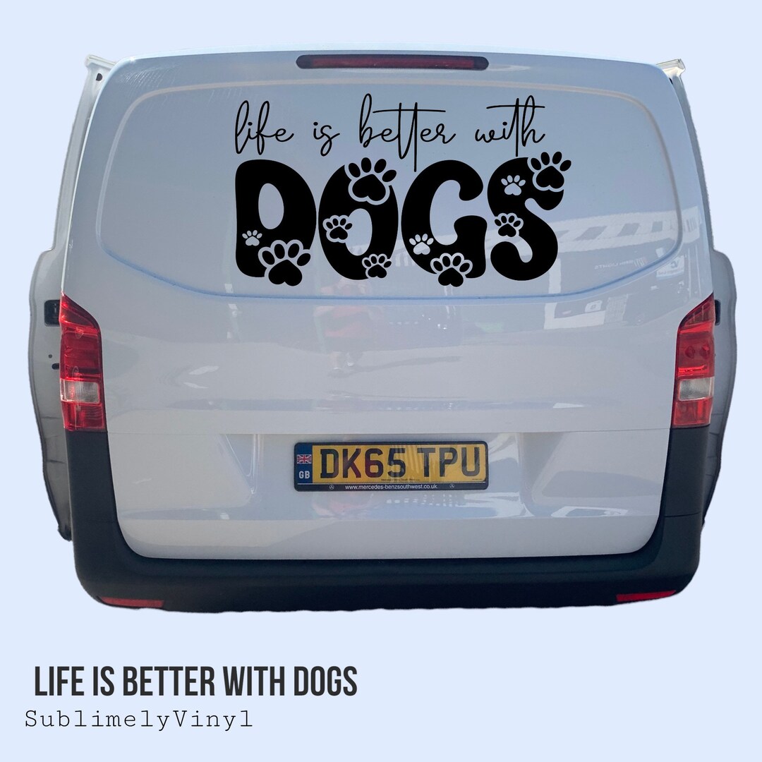 LIFE is BETTER With DOGS Car Decal, Window Sticker, Vinyl, Wallart ...