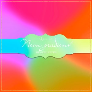 Neon Gradient Digital Paper, Gradient Pattern, Rainbow Ombre, Neon ...