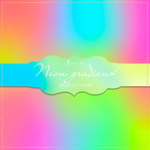 Neon Gradient Digital Paper, Gradient Pattern, Rainbow Ombre, Neon ...
