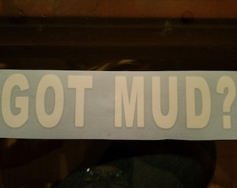 Got Mud Sticker - Etsy