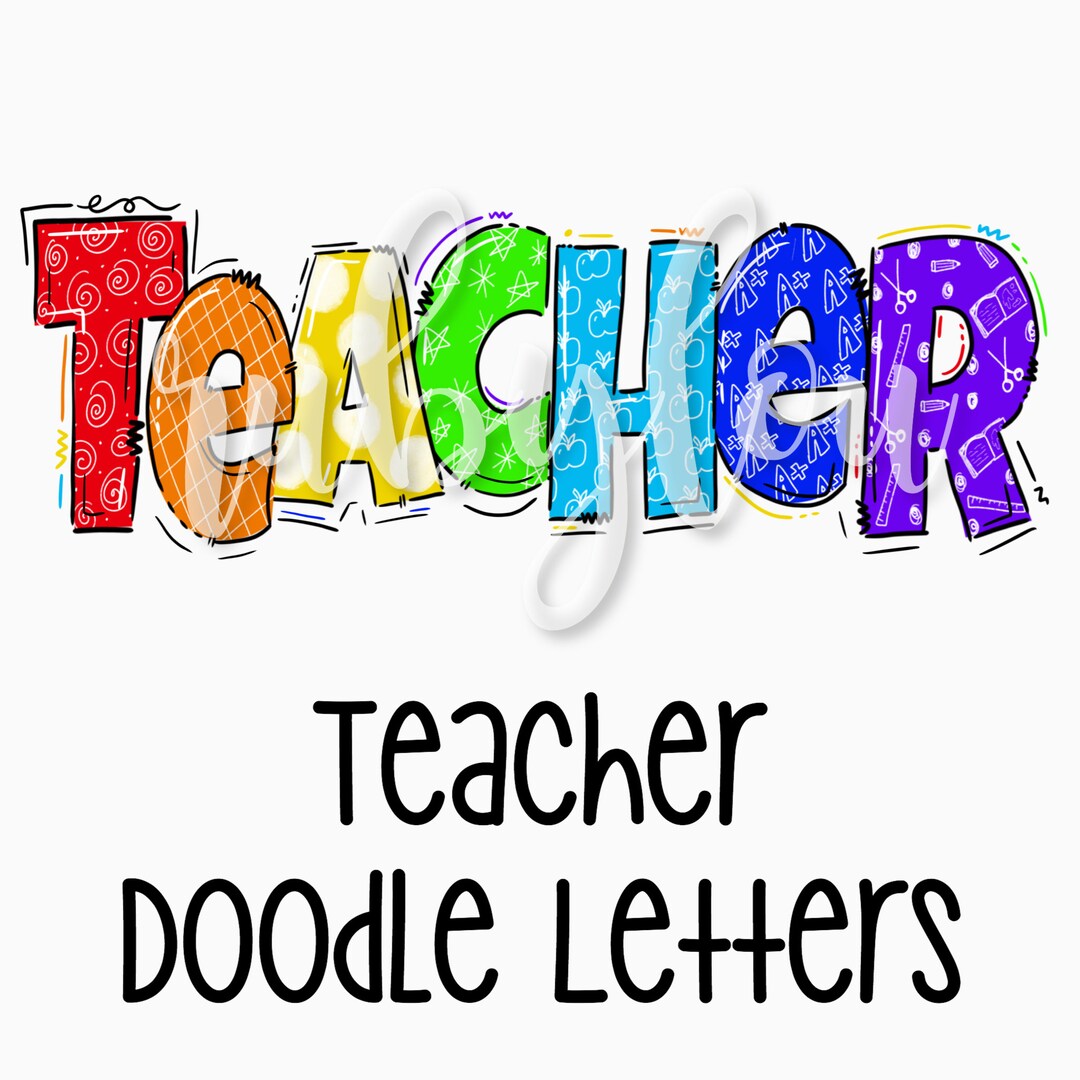 Teacher Doodle Letters || Digital Download || Rainbow Teacher School ...