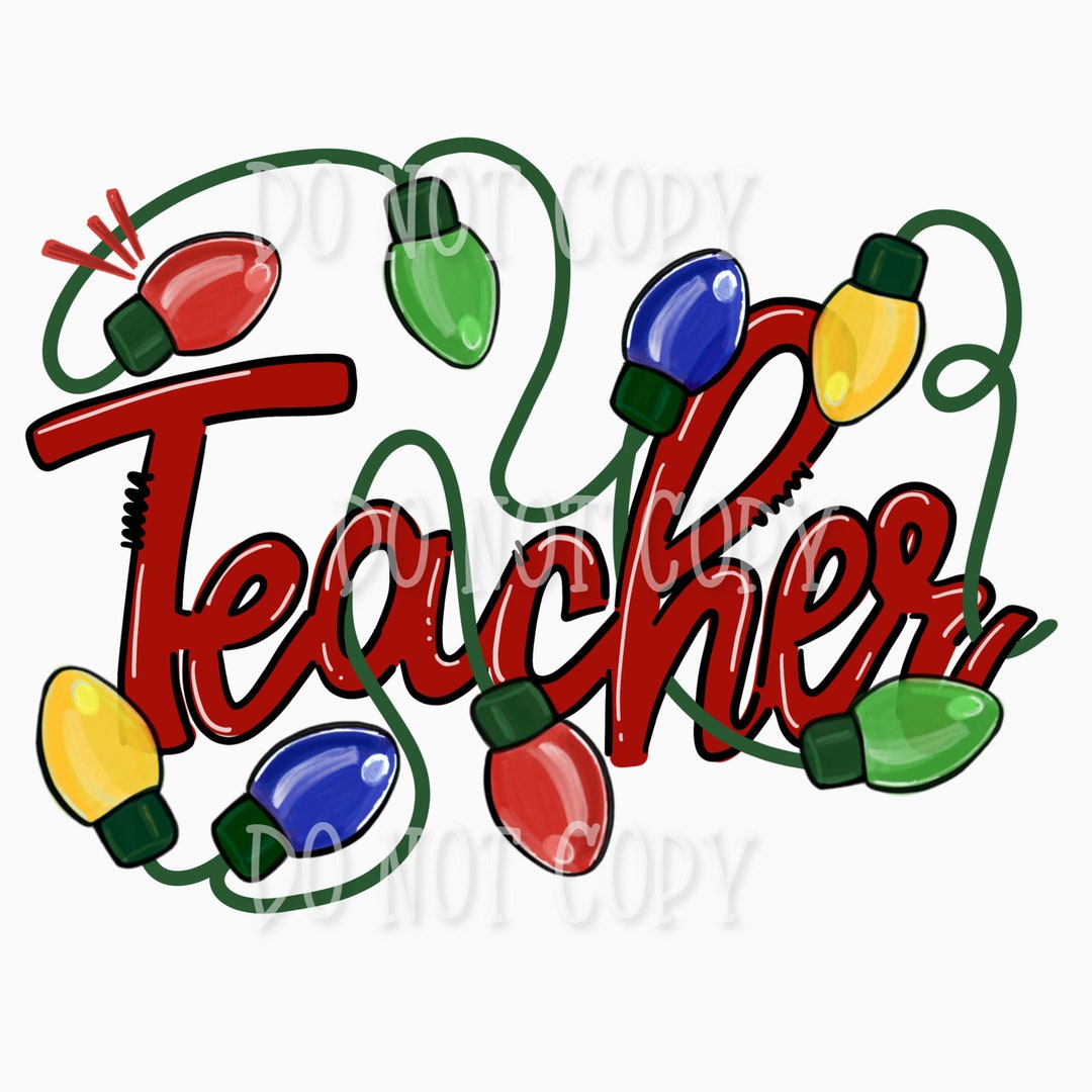 TEACHER Christmas Lights | Lights Hand Drawn Hand Lettered | Digital ...