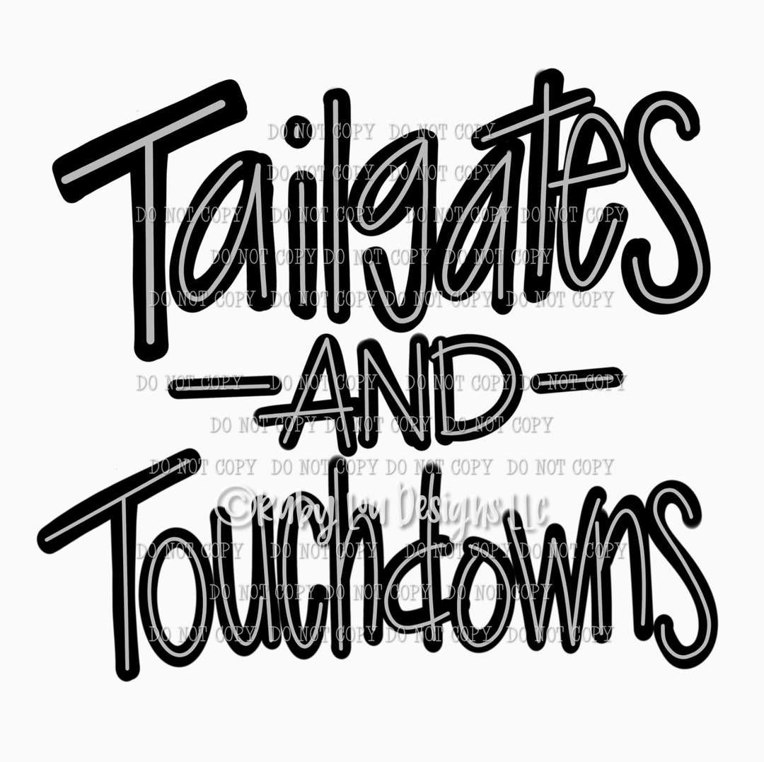 Tailgates and Touchdowns | FOOTBALL | Sublimation Digital Download ...