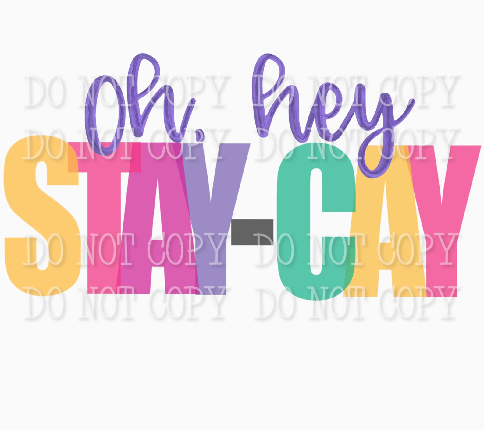 STAYCATION Oh Hey Stay-cay Quarantine Flatten the Curve | Etsy