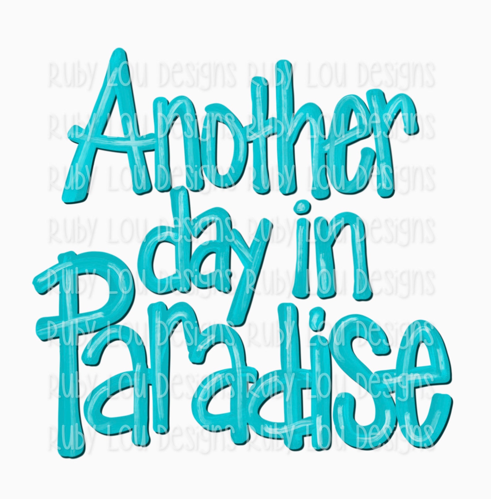 Another Day in Paradise | Hand Drawn Digital Download | Sublimation ...