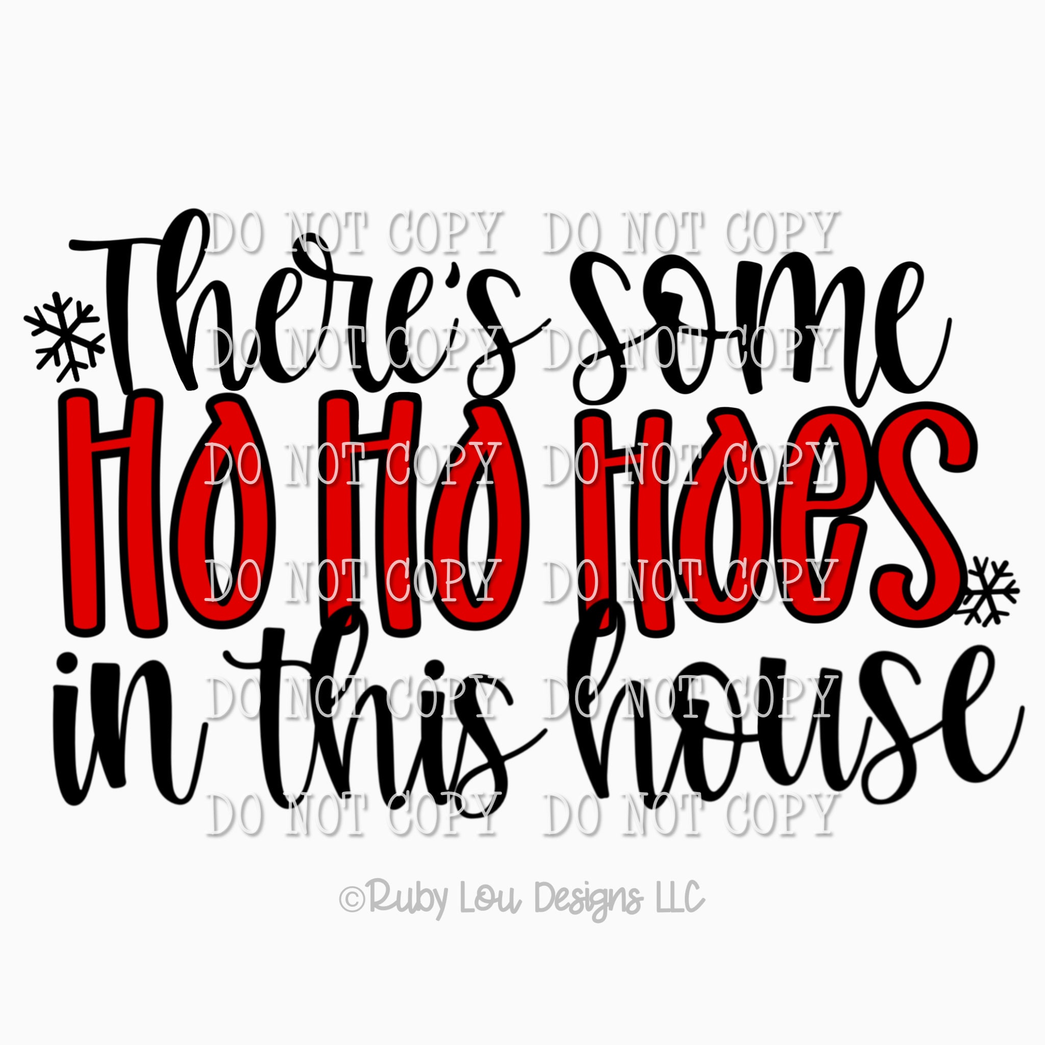 Theres Some Ho Ho Hoes in This House Funny Hand Drawn Digital Download ...