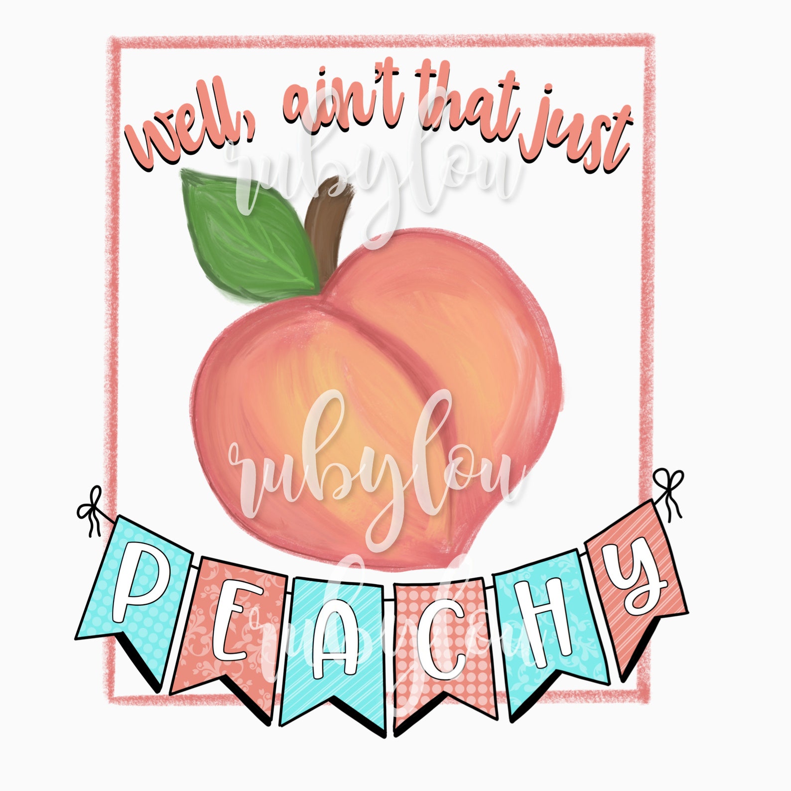 Well Aint That Just PEACHY Digital Download Peach Printable Artwork I ...