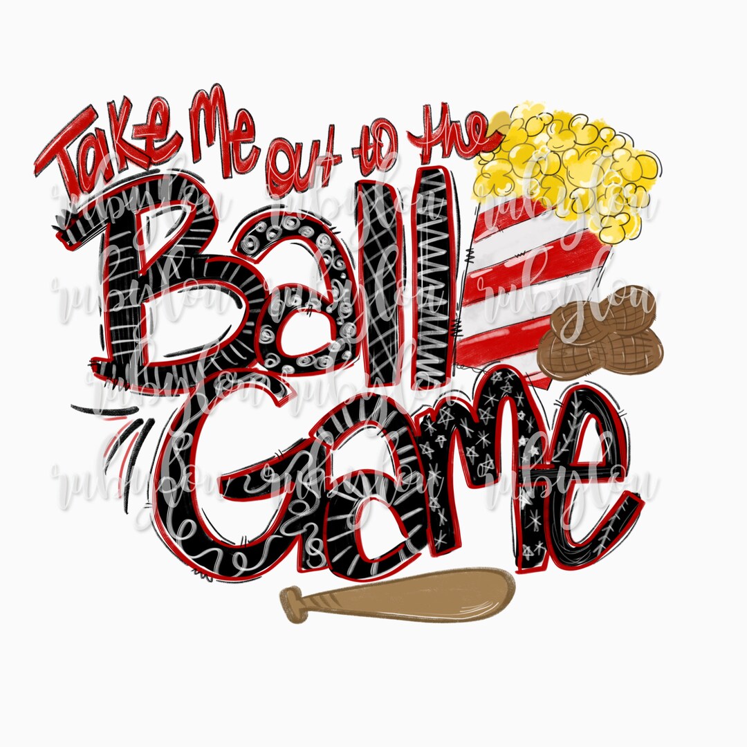 Take Me Out to the BALL GAME | Digital Download | Sublimation Design ...