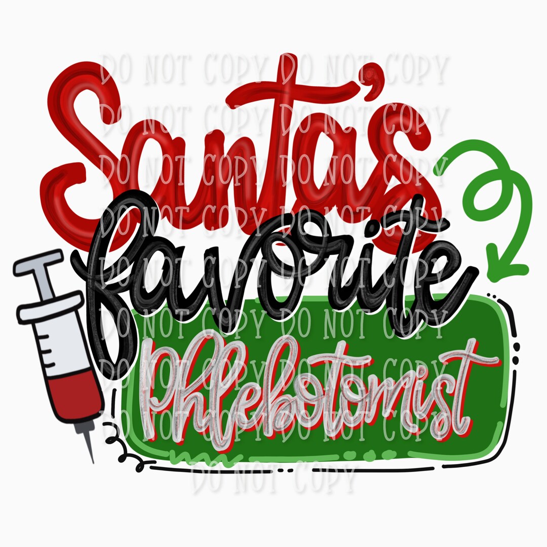 Santa’s Favorite Phlebotomist | Christmas | Hand Drawn | Digital ...