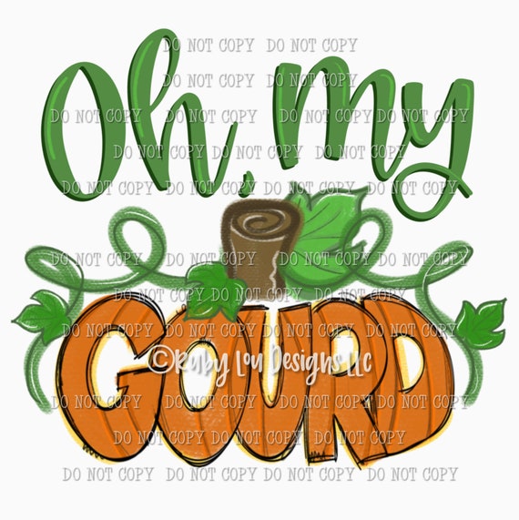Oh My Gourd Pumpkin Digital Download Sublimation Design | Etsy
