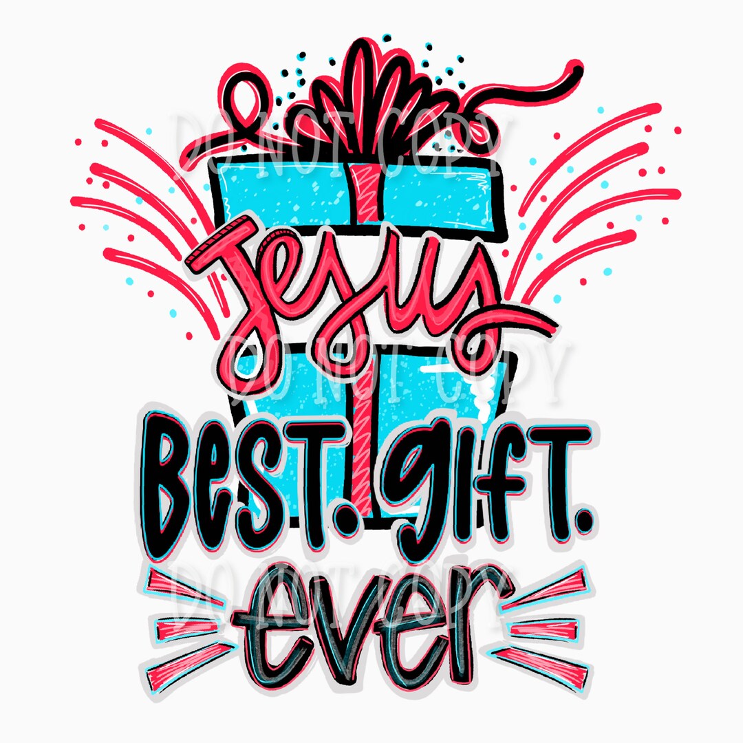 Jesus Best Gift Ever | Christmas Hand Drawn | Digital Download ...